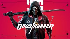 Прохождение Ghostrunner