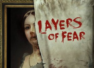 Layers of Fear