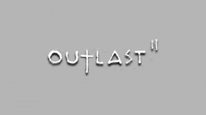 Outlast 2