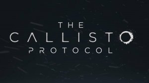 The Callisto Protocol