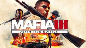 Mafia 3: Definitive Edition.