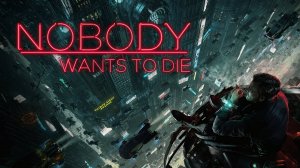 Nobody Wants to Die (2024)