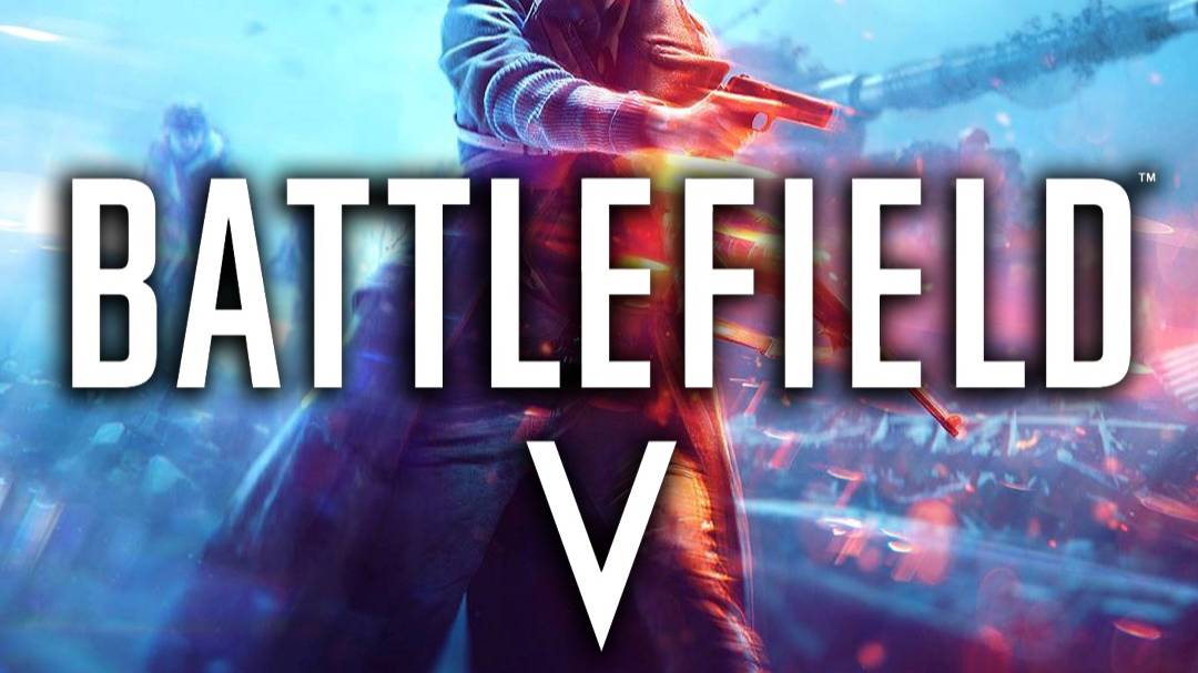 Прохождение BATTLEFIELD V