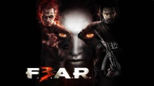 F.E.A.R.  3