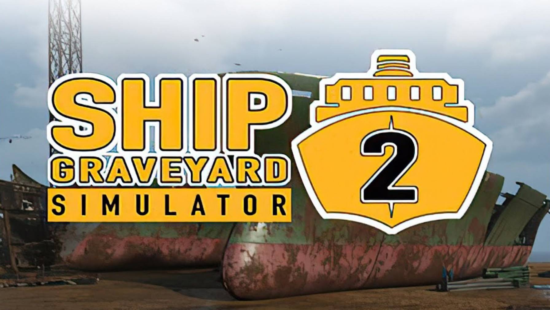 Ship Graveyard Simulator 2