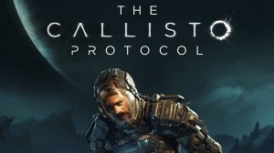 The Callisto Protocol