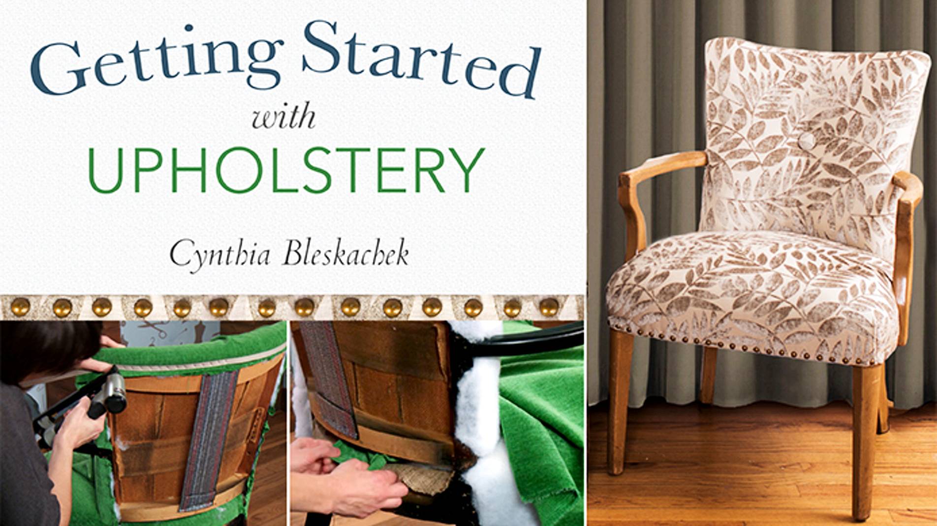 Getting Started With Upholstery