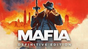 Mafia Definitive Edition