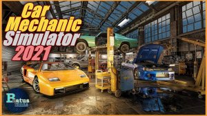 Car Mechanic Simulator 2021/ Симулятор автомеханика - Прохождение