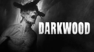 Darkwood┃Прохождение