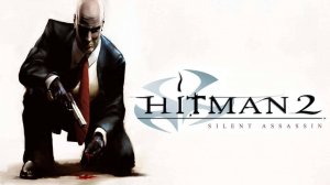 🟣HITMAN 2 SILENT ASSASSIN🟣ПРОХОЖДЕНИЕ НА РУССКОМ🟣PC🟣(ЗАВЕРШЕНО)