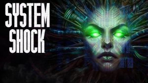 System Shock Remake