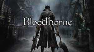 Bloodborne (PS4)