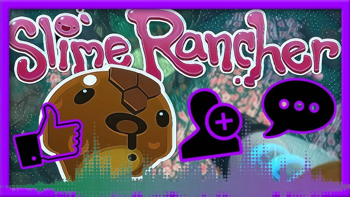 Slime Rancher