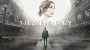 Silent Hill 2  Remake # Прохождение на русском