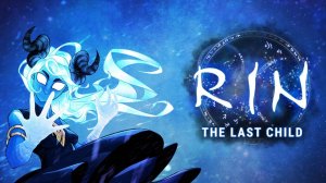 RIN - THE LAST CHILD.