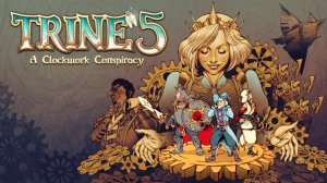 Trine 5: A Clockwork Conspiracy