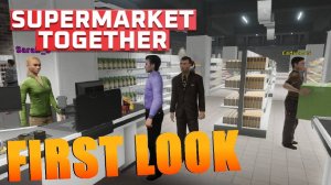 Supermarket Together