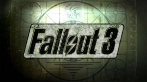 Fallout 3 ПРОХОЖДЕНИЕ