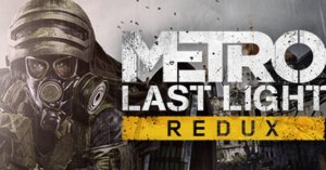 Metro Last Light Redux