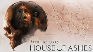 Прохождение The Dark Pictures Anthology House of Ashes (100%)