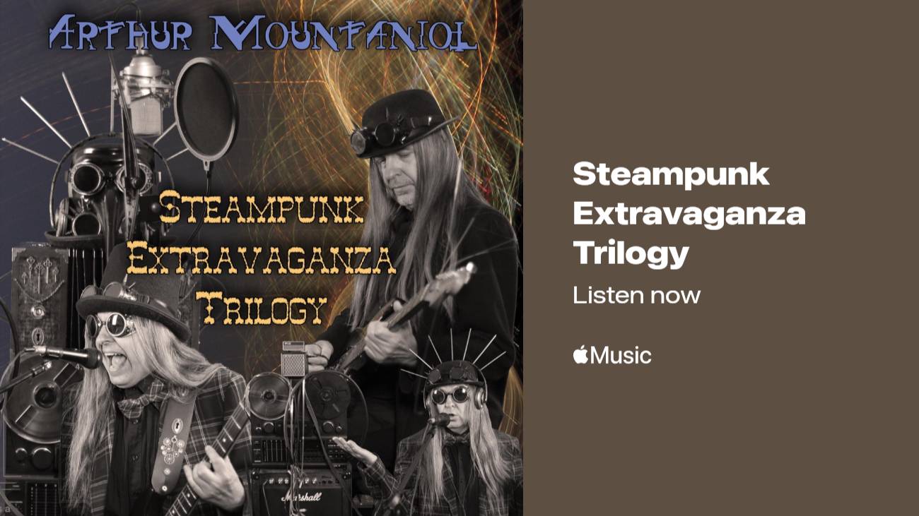 Arthur Mountaniol: STEAMPUNK EXTRAVAGANZA TRILOGY