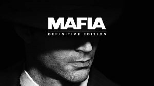 Mafia: Definitive Edition