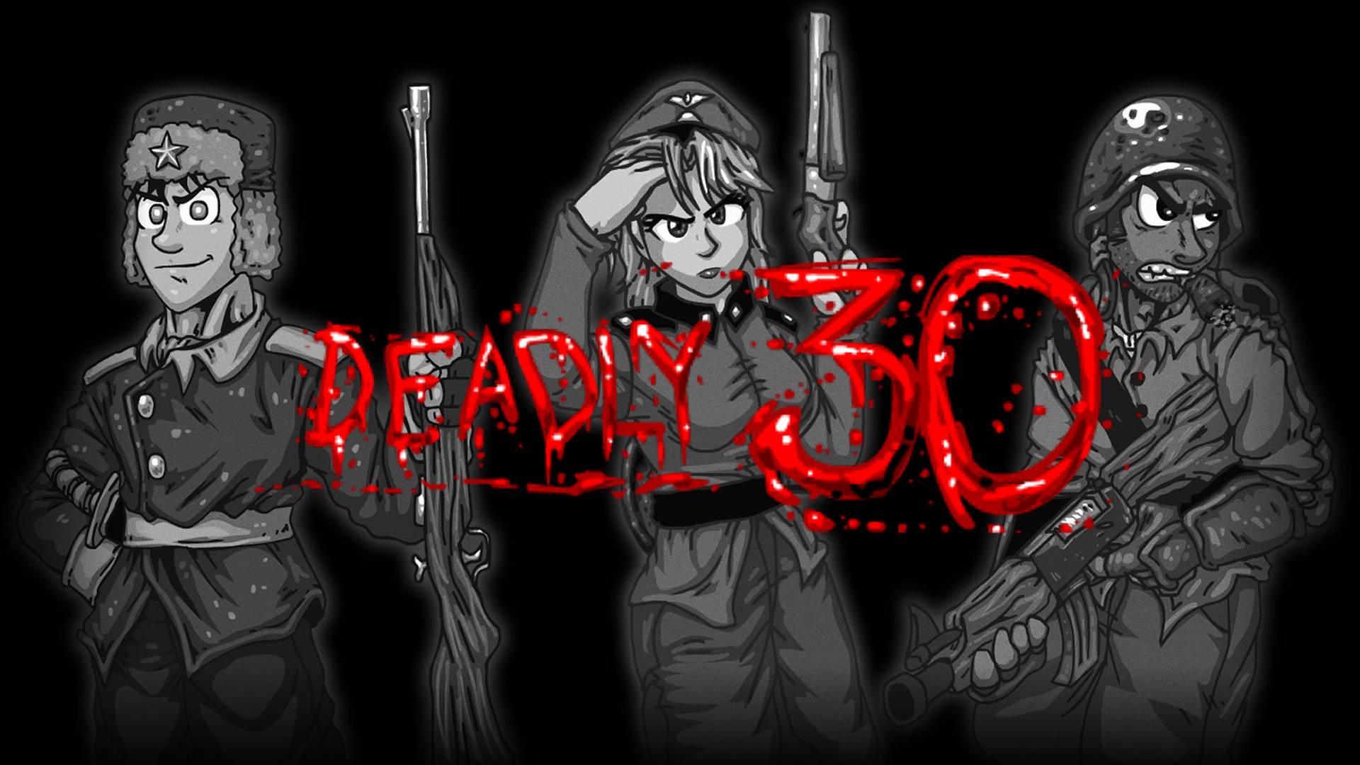 Deadly 30