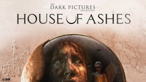 The Dark Pictures Anthology House of Ashes