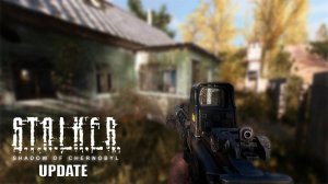 S.T.A.L.K.E.R.: Shadow Of Chernobyl Update