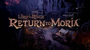 Return to Moria