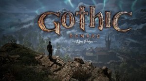 Gothic 1 Remake. (Готика 1 Ремейк) - Демо