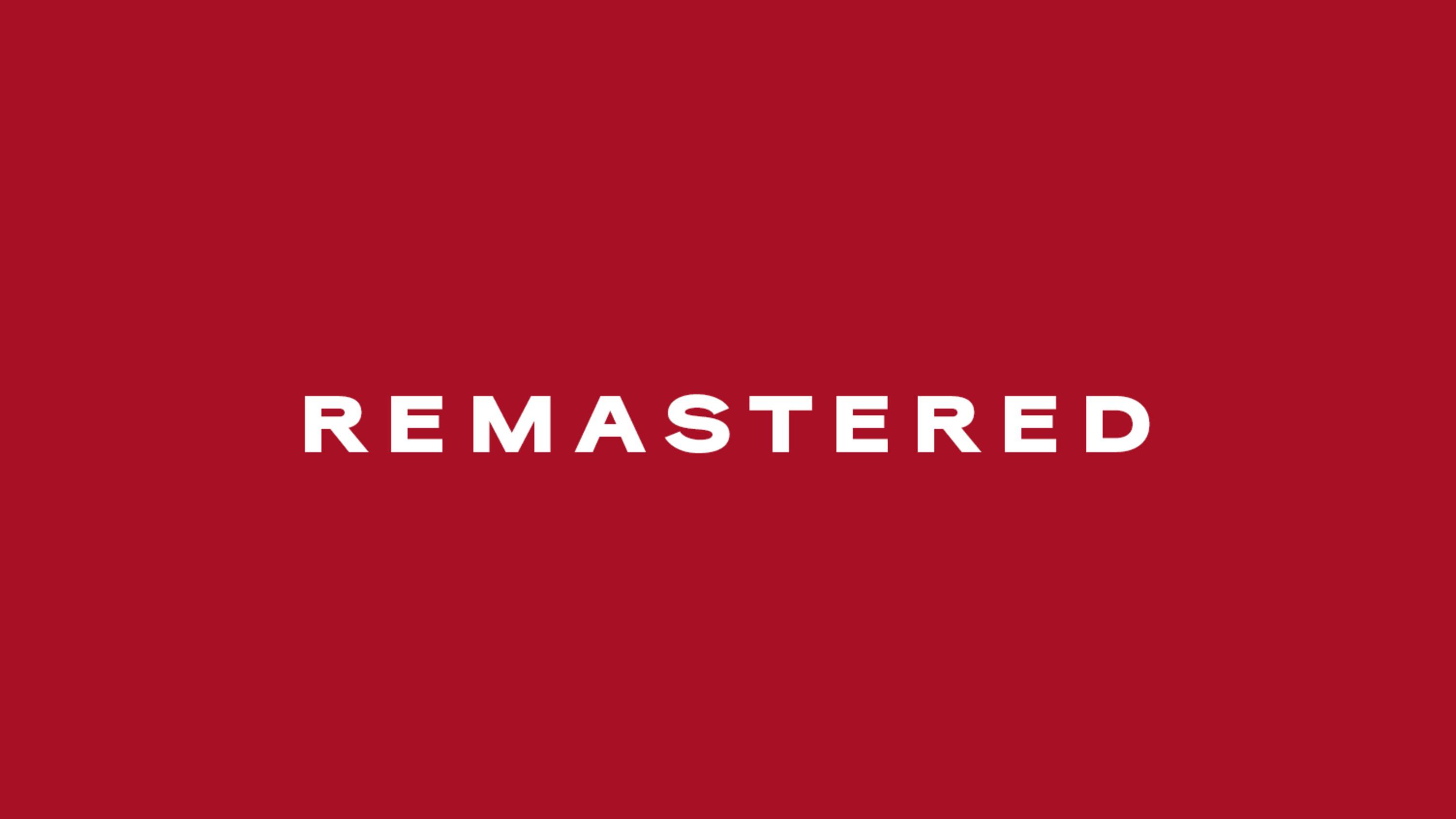 REMASTERED