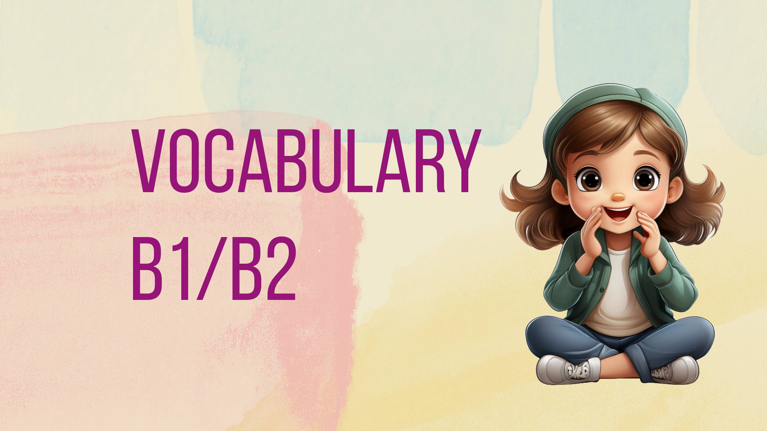 Vocabulary B1-B2