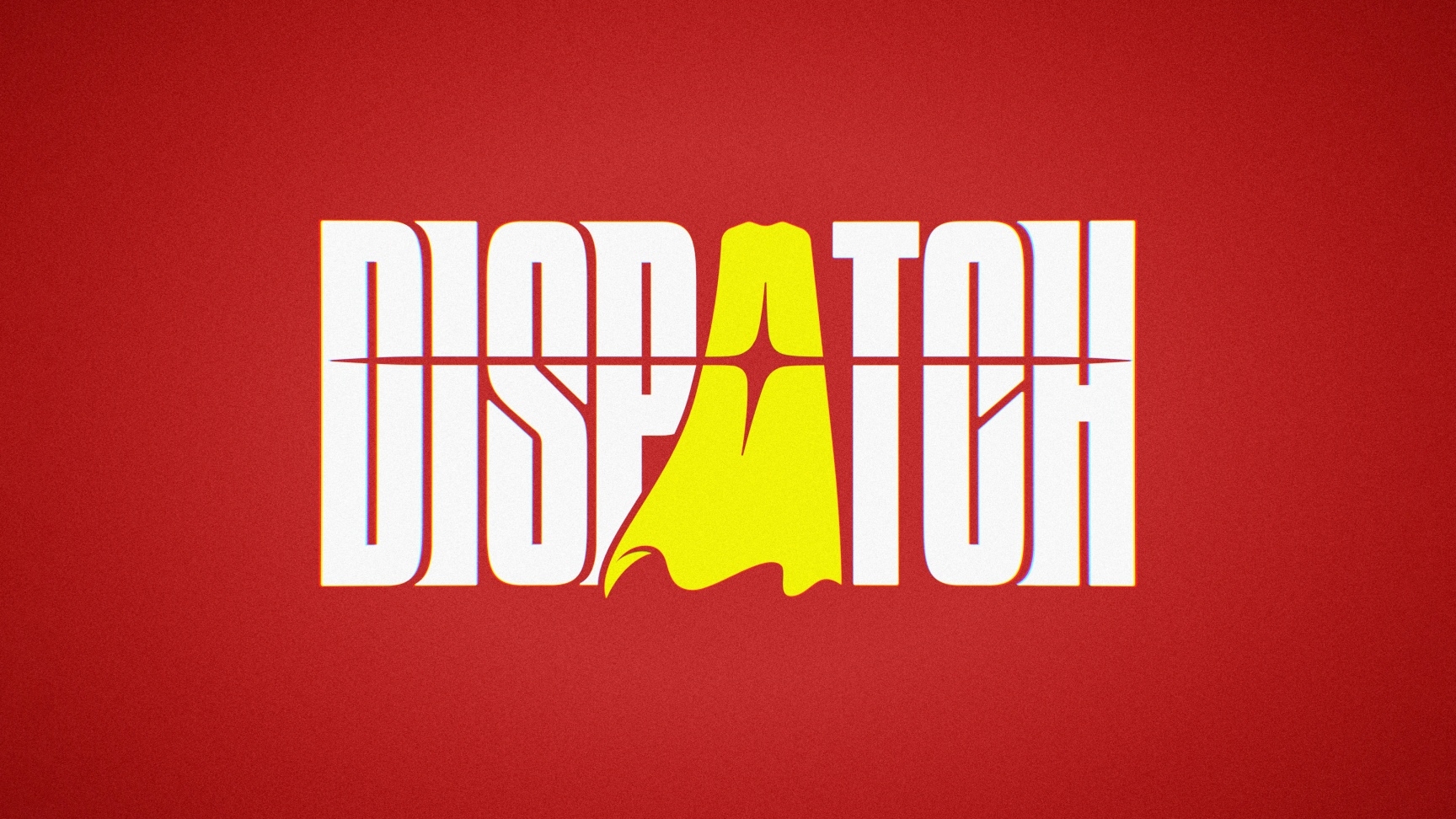 Dispatch