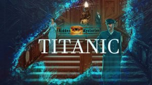 Hidden Mysteries: Titanic