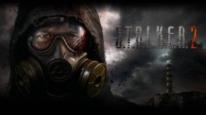 S.T.A.L.K.E.R. 2: Heart of Chornobyl