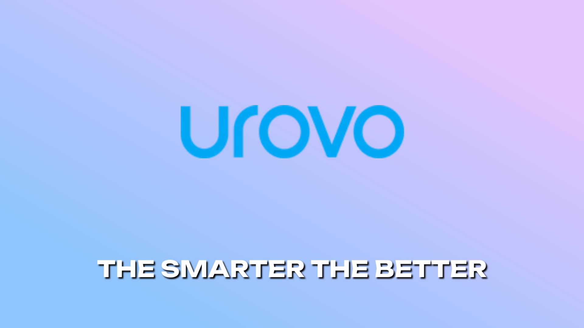 Urovo. The smarter the better