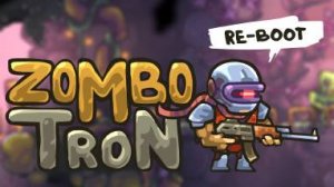 zombotron re-boot