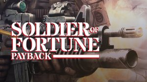 Soldier of Fortune: Payback