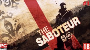 The Saboteur (PC) - Прохождение игр. (2009)(без комментариев)