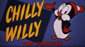 Чилли Вилли / Chilly Willy