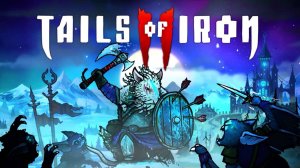 Tails of Iron 2: Whiskers of Winter