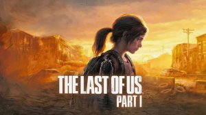 The Last of Us Part I