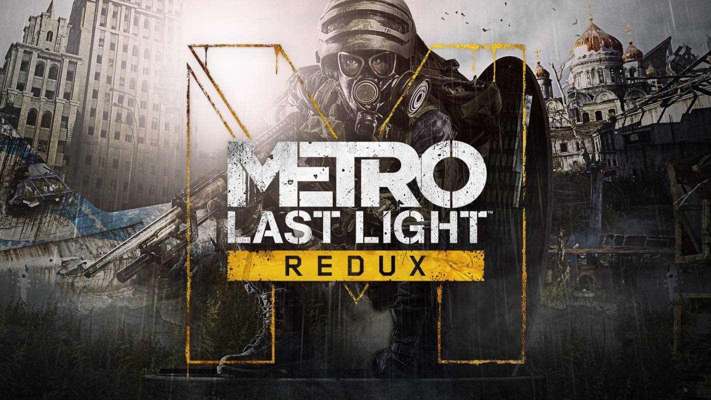 Metro (2) Last Light Redux