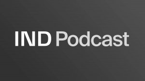 IND Podcast