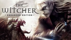 Ведьмак 1 / The Witcher 1