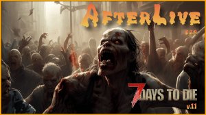 7 Days to Die мод AfterLive