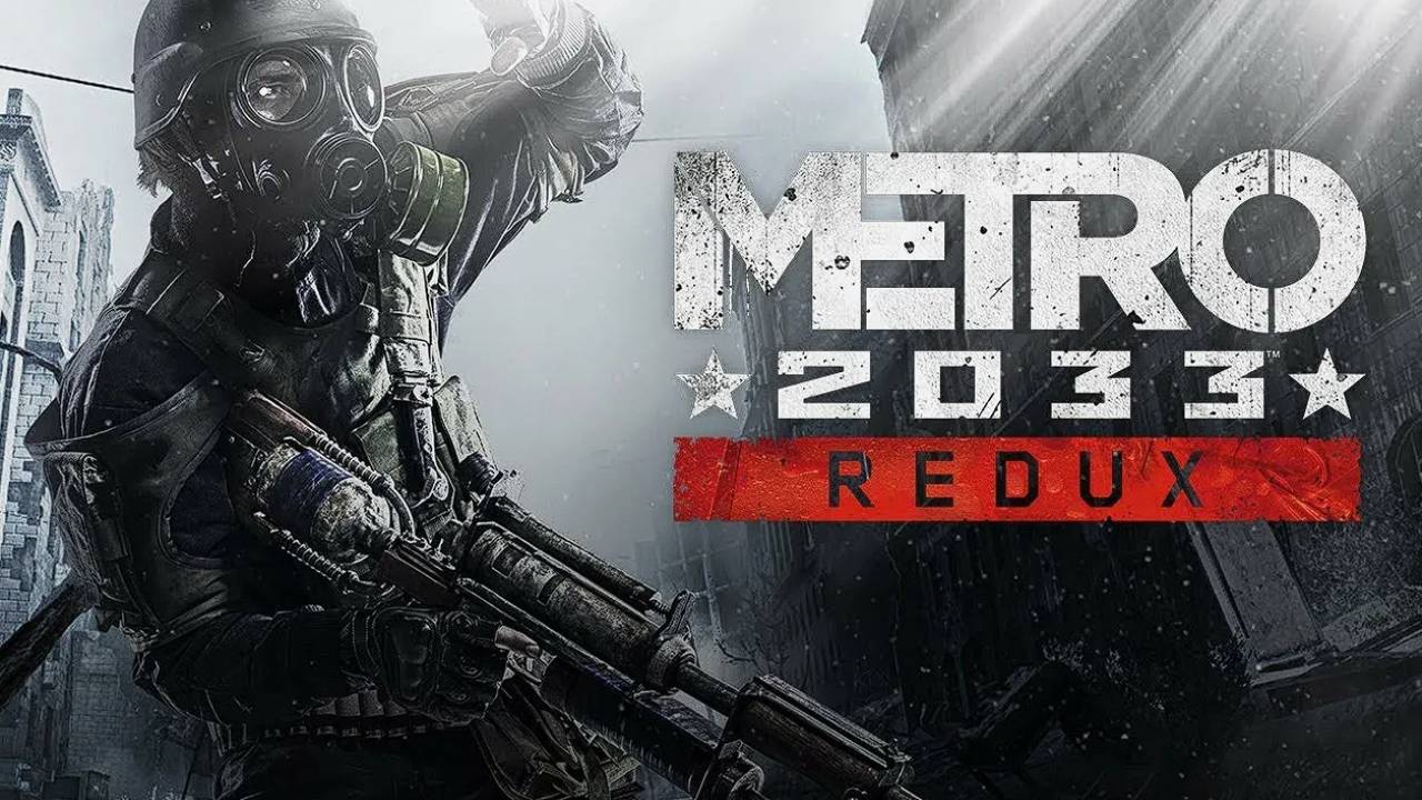 Metro 2033 Redux