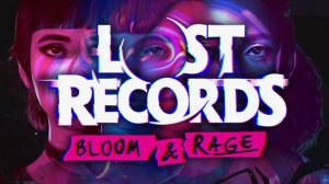 Lost Records: Bloom &amp; Rage